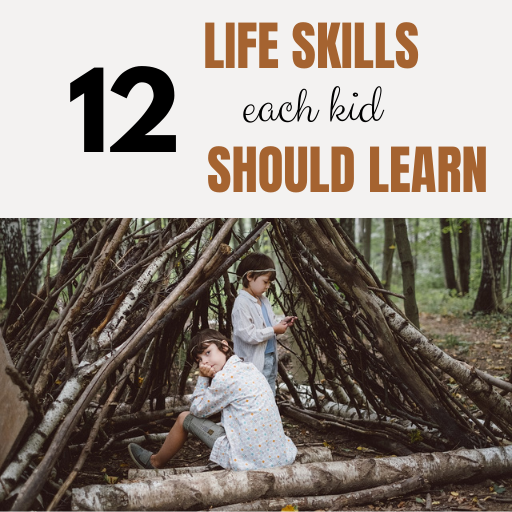 Life Skills - 12 Essential Skills That Will Equip Your Kids For the ...